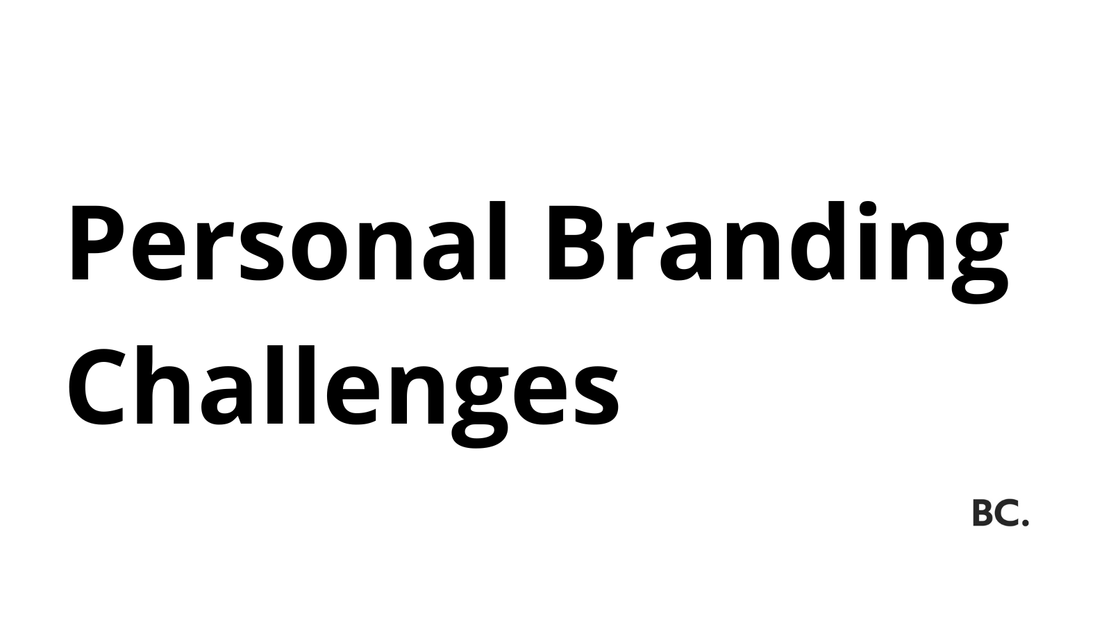 Personal Branding Challenges Tips For Overcoming The Most Common personal-branding-challenges-tips-for-overcoming-the-most-common
